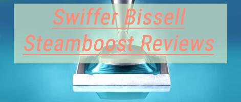 Swiffer Bissell Steamboost Review & Our Recommend 👍